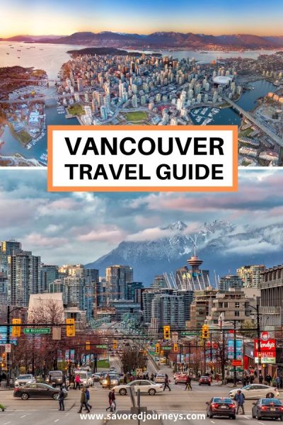 Essential Travel Guide to Vancouver British Columbia - Savored Journeys