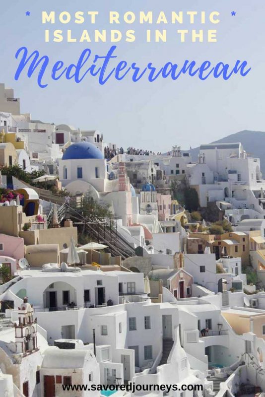 10 Most Romantic Destinations in the Mediterranean - Savored Journeys
