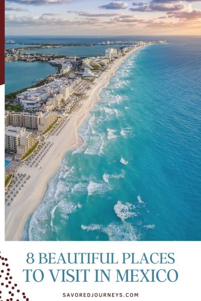12 Beautiful Places to Visit in Mexico - Savored Journeys