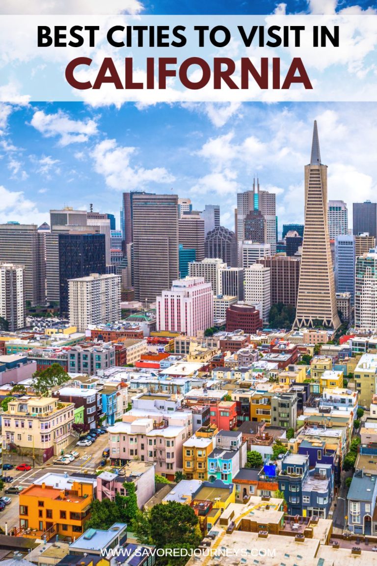 13 Best Cities in California to Visit - Savored Journeys
